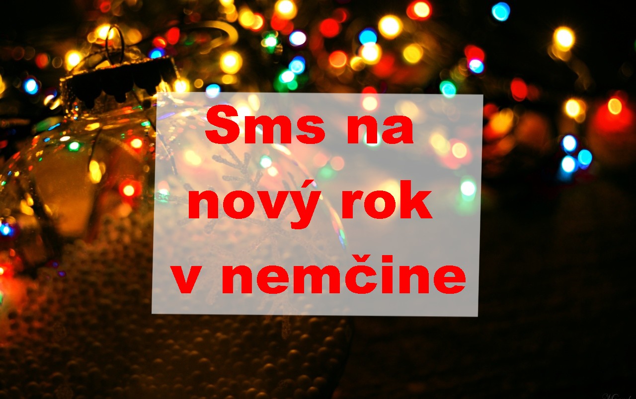 Novoročné priania po nemecky - 100 prianí - Topden.sk